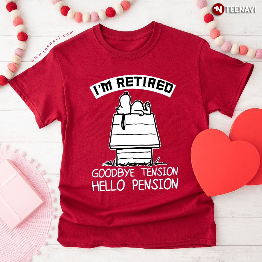 Snoopy I'm Retired Goodbye Tension Hello Pension T-Shirt